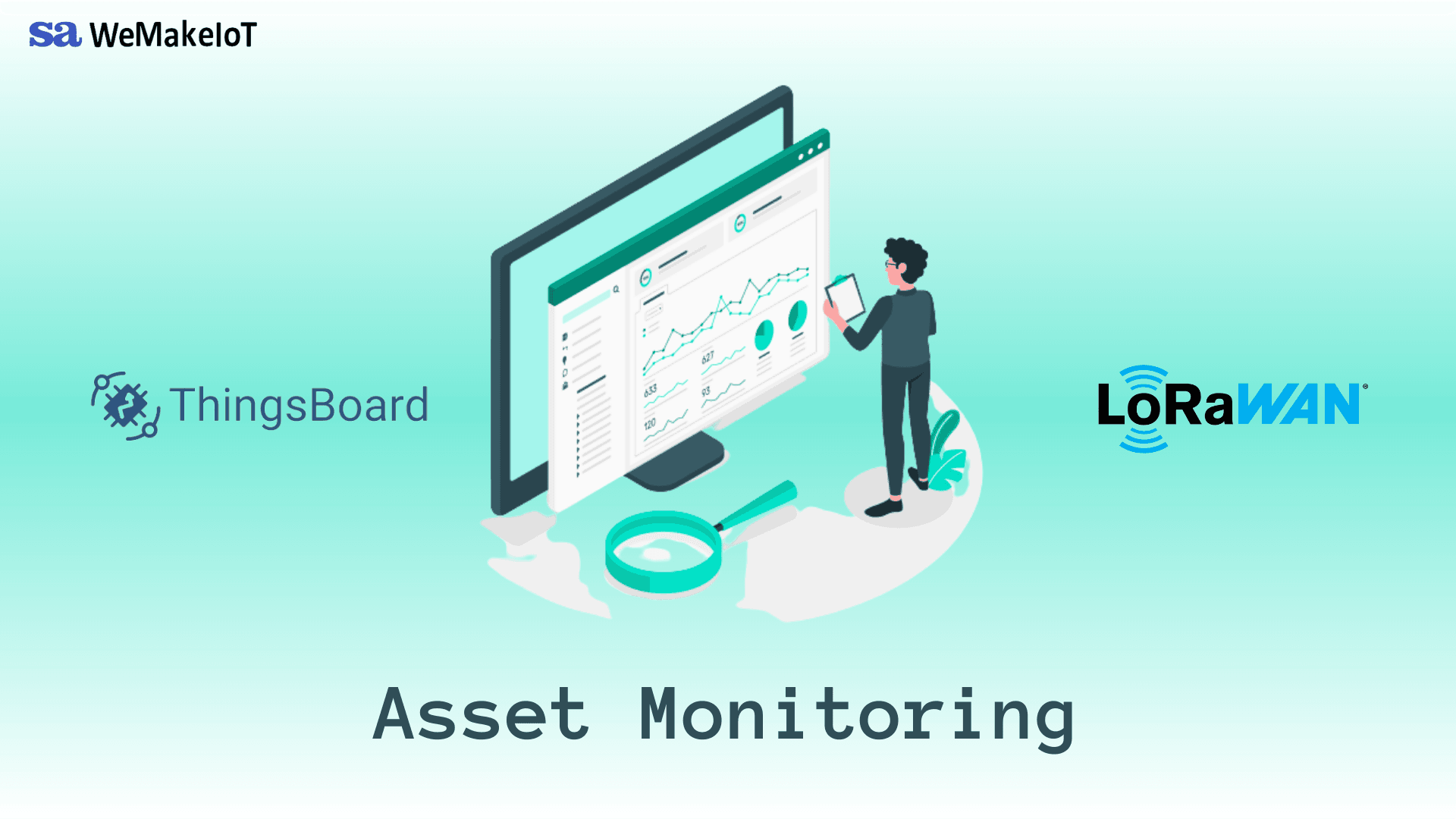 Asset Monitoring: IoT Solutions with ThingsBoard & LoRa Devices